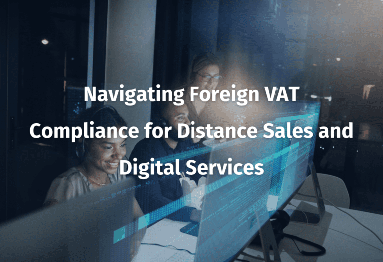 Navigating Foreign VAT Compliance for Distance Sales and Digital ...